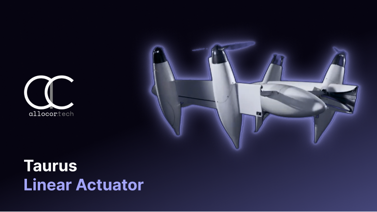 Taurus AE based Linear Actuator Highlight – allocortech